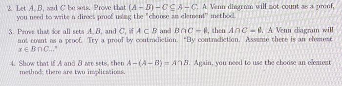 Solved 2. Let A,B, and C be sets. Prove that (A−B)−C⊆A−C.A | Chegg.com