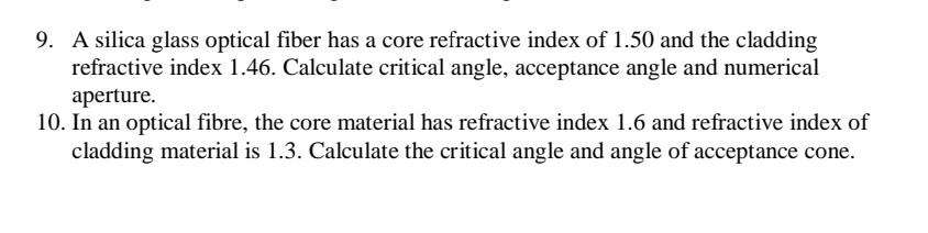 Solved 9. A silica glass optical fiber has a core refractive | Chegg.com