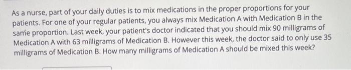 Solved As a nurse, part of your daily duties is to mix | Chegg.com