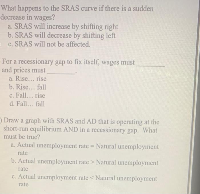 Solved What happens to the SRAS curve if there is a sudden | Chegg.com