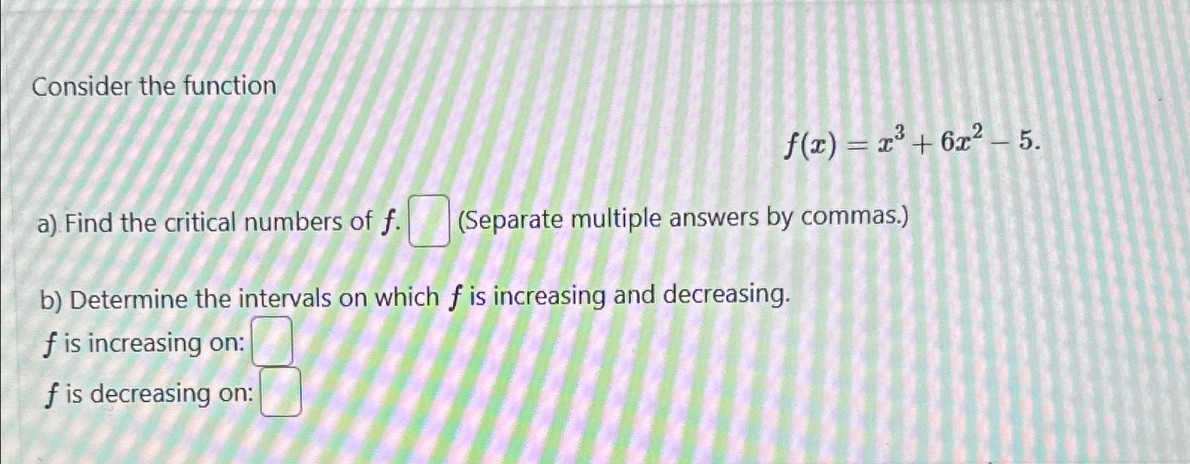 Solved Consider the functionf(x)=x3+6x2-5a). ﻿Find the | Chegg.com