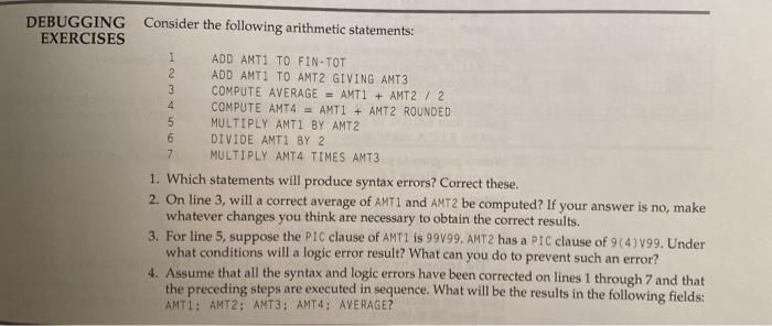 Solved ADD AMT1 TO FIN-TOT 2 ADD AMT1 TO AMT2 GIVING AMT3 3 | Chegg.com