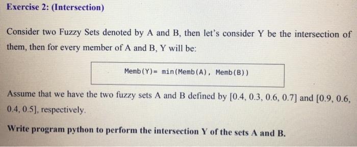 Solved Exercise 2: (Intersection) Consider two Fuzzy Sets | Chegg.com