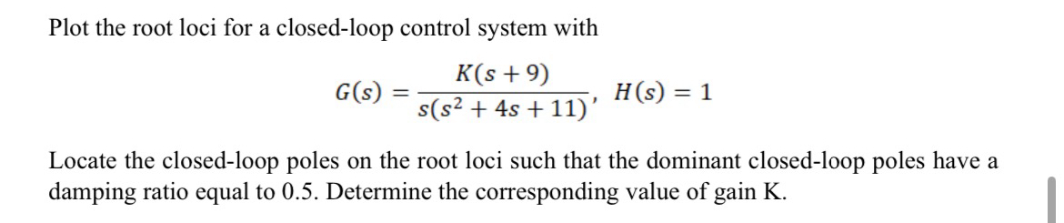 Solved Plot Using Matlab Pleaseplot The Root Loci For A