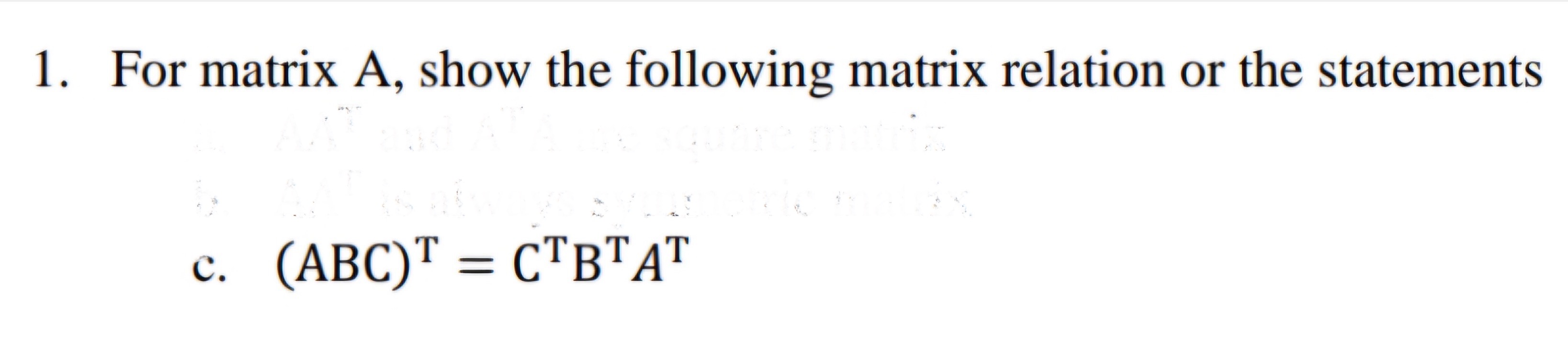 Solved For matrix A , ﻿show the following matrix relation or | Chegg.com