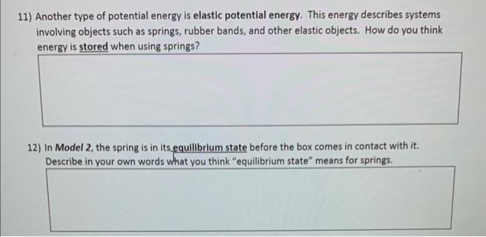 Solved 1) Another type of potential energy is elastic | Chegg.com