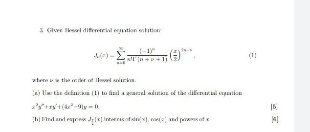 Solved 3. Given Bessel differential equation solution: 2n | Chegg.com