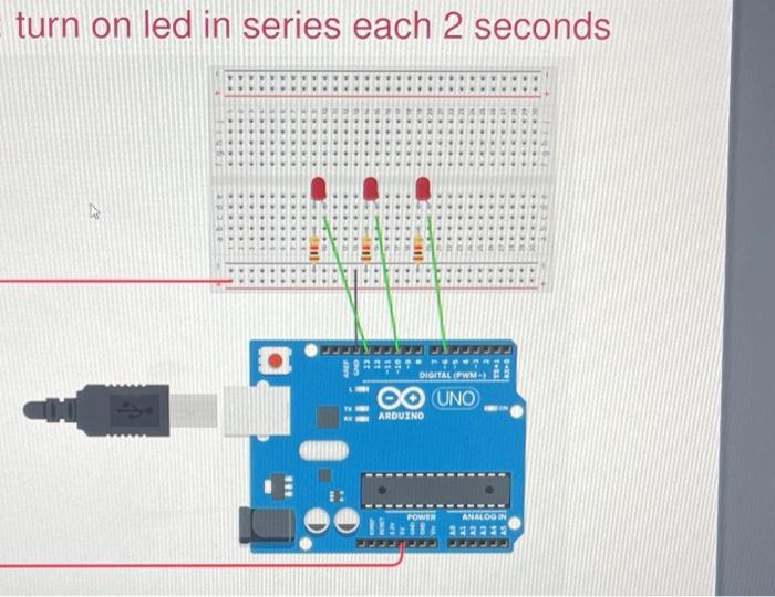 Solved turn on led in seriec earh 7 cernnds | Chegg.com