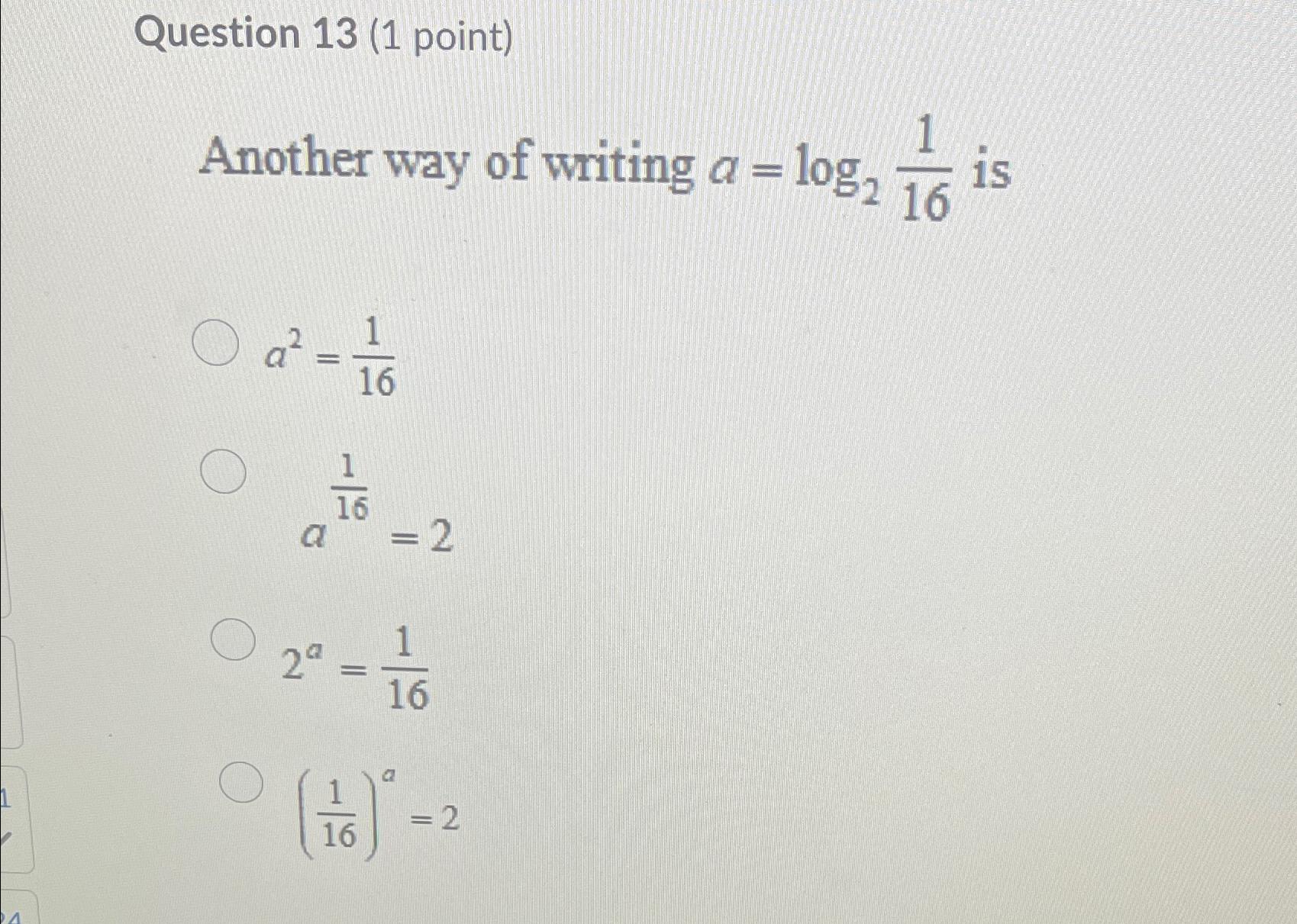 Solved Question 13 (1 ﻿point)Another way of writing | Chegg.com