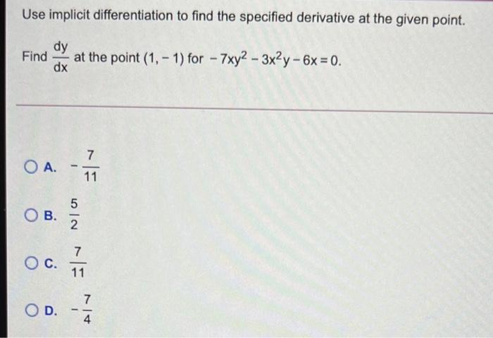 Solved Use implicit differentiation to find the specified | Chegg.com