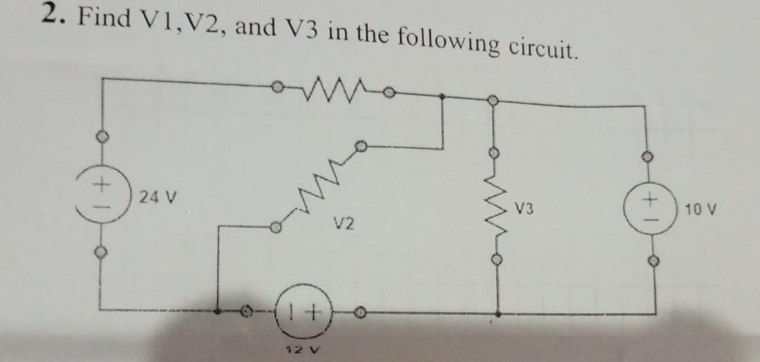 Solved 2. Find VI,V2, and V3 in the following circuit. 24 V | Chegg.com
