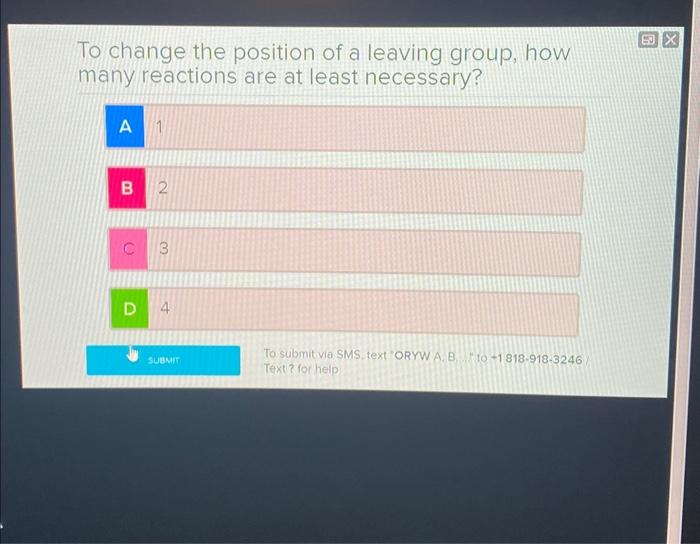 Solved To change the position of a leaving group, how many | Chegg.com