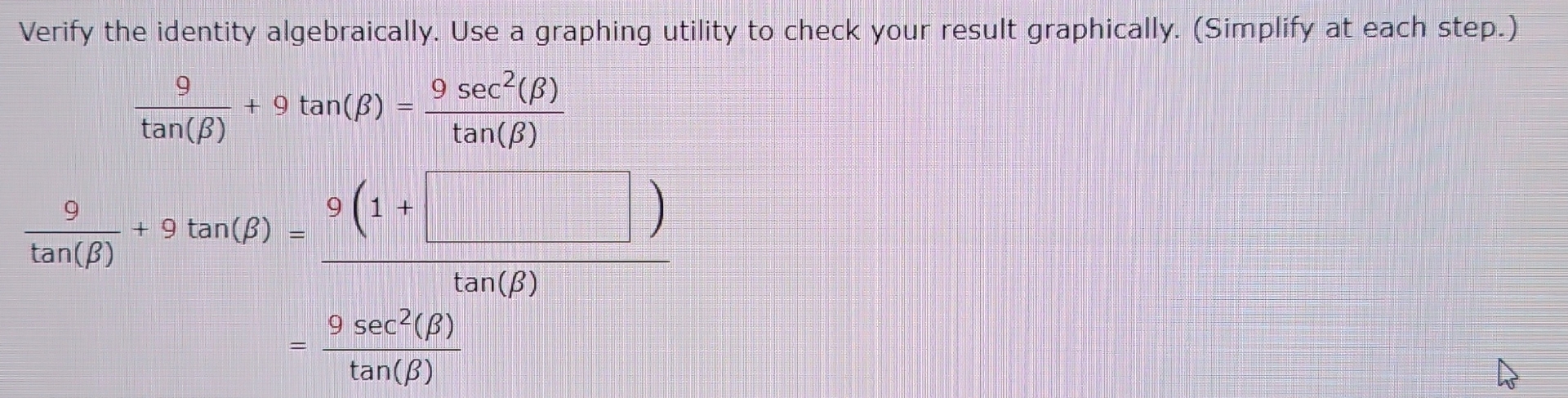 Solved Verify the identity algebraically. Use a graphing | Chegg.com