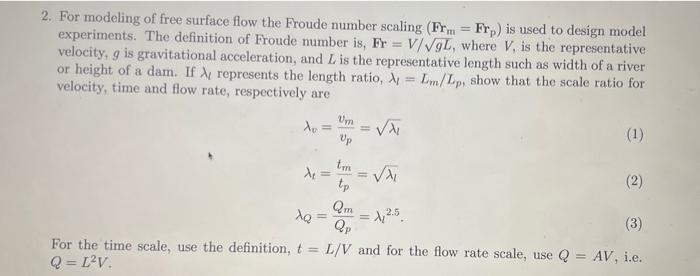 Solved 2. For modeling of free surface flow the Froude | Chegg.com