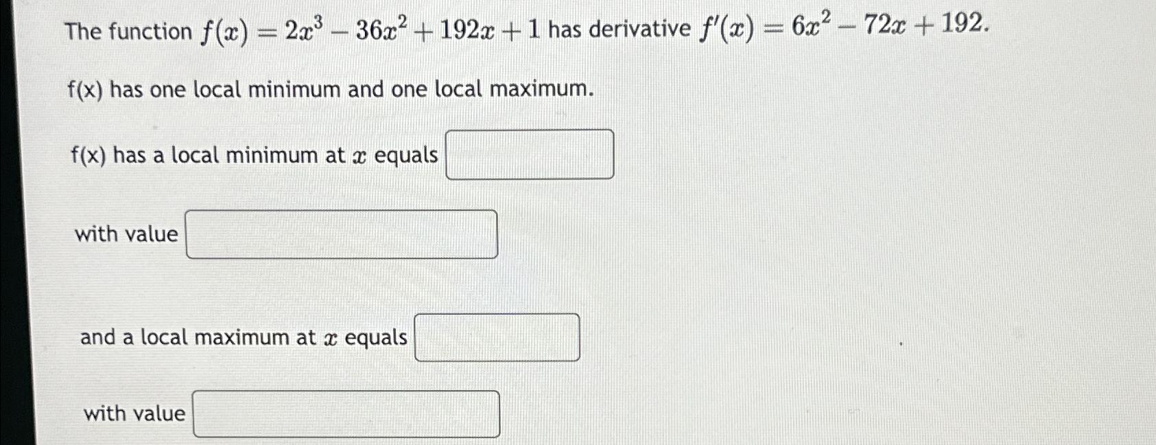 Solved The function f(x)=2x3-36x2+192x+1 ﻿has derivative | Chegg.com
