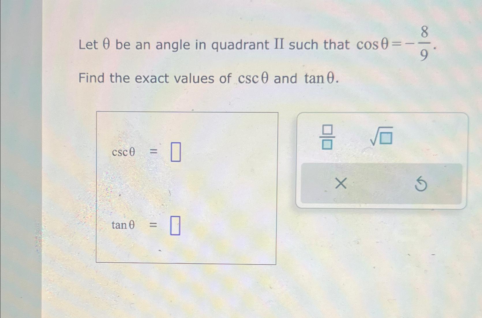 Solved Let θ ﻿be an angle in quadrant II such that | Chegg.com
