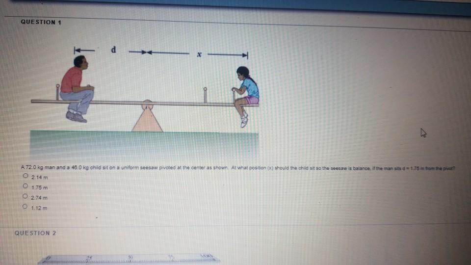 Solved QUESTION 1 - d A 72.0 kg man and a 46.0 kg child sit | Chegg.com