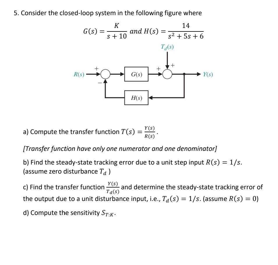 Solved 5. Consider the closed-loop system in the following | Chegg.com