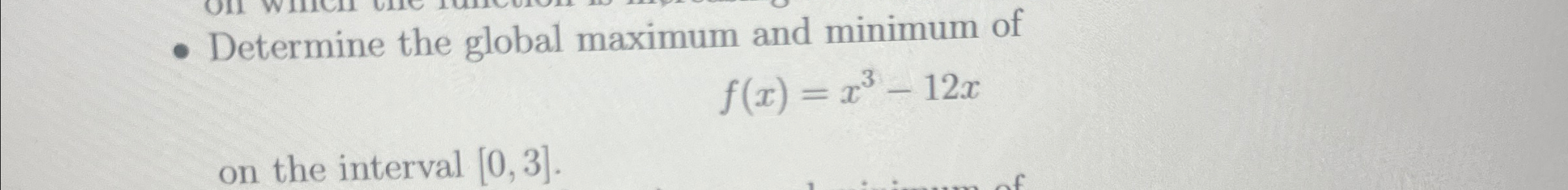 Solved Determine the global maximum and minimum | Chegg.com