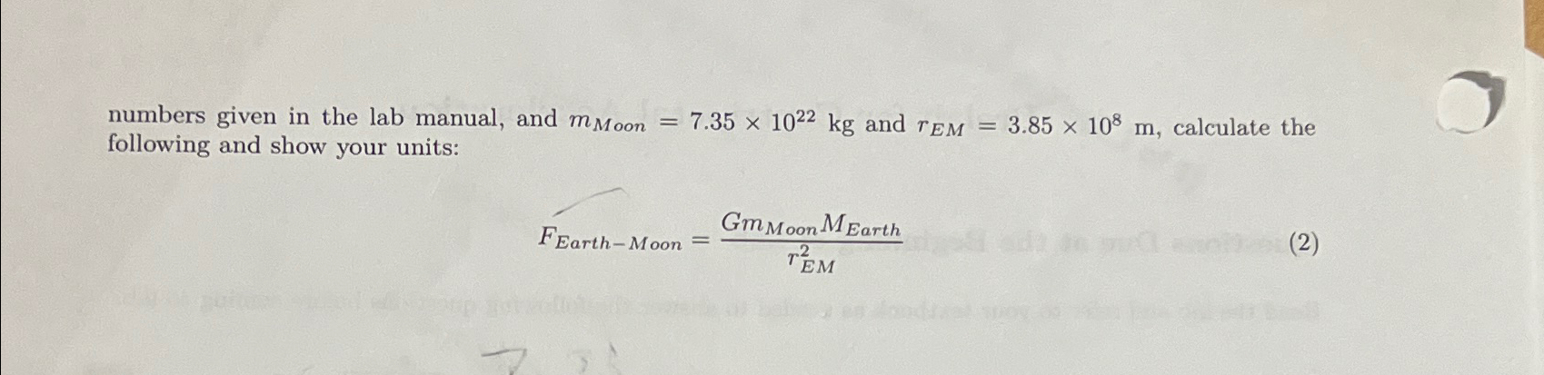 Solved numbers given in the lab manual, and mM∞n=7.35×1022kg | Chegg.com