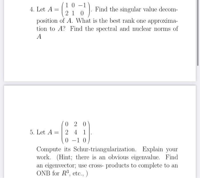 Solved 4. Let A=(1201−10). Find the singular value | Chegg.com