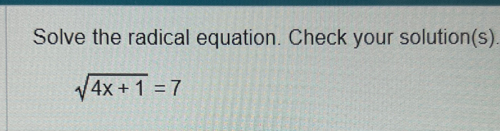 Solved Solve the radical equation. Check your | Chegg.com