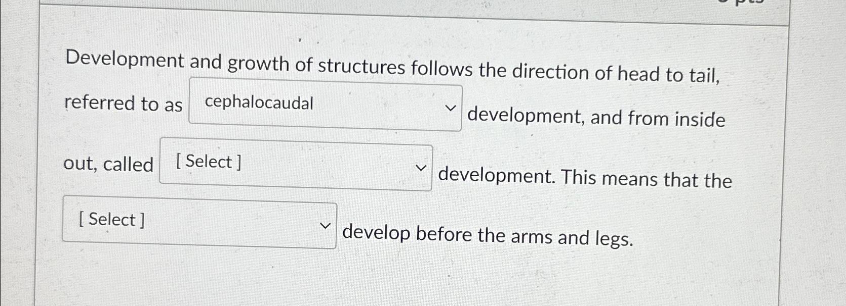 Solved Development and growth of structures follows the | Chegg.com