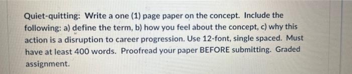 Solved Quiet-quitting: Write a one (1) page paper on the | Chegg.com