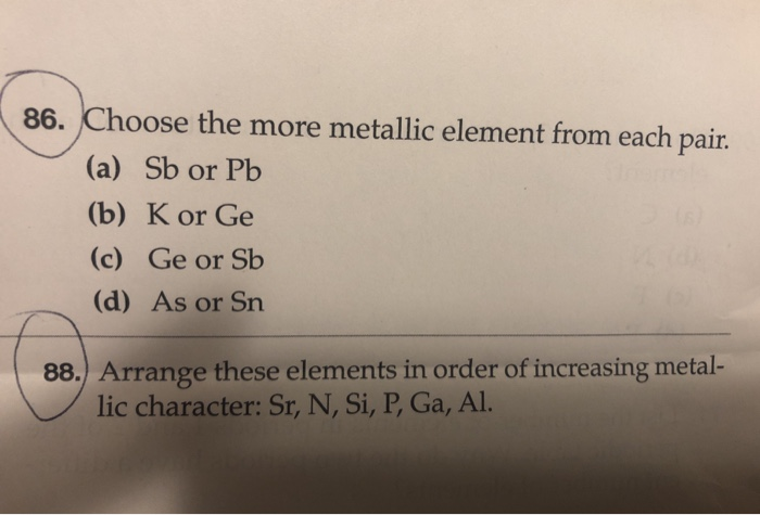 Solved 86. Choose the more metallic element from each pair. | Chegg.com