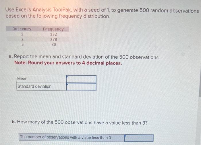 Solved Use Excel's Analysis ToalPak, with a seed of 1 , to | Chegg.com