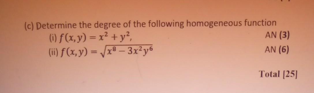 Solved (c) Determine the degree of the following homogeneous | Chegg.com