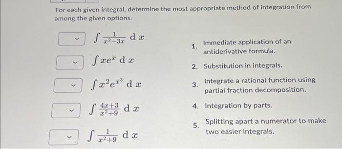 Solved For each given integral, determine the most | Chegg.com
