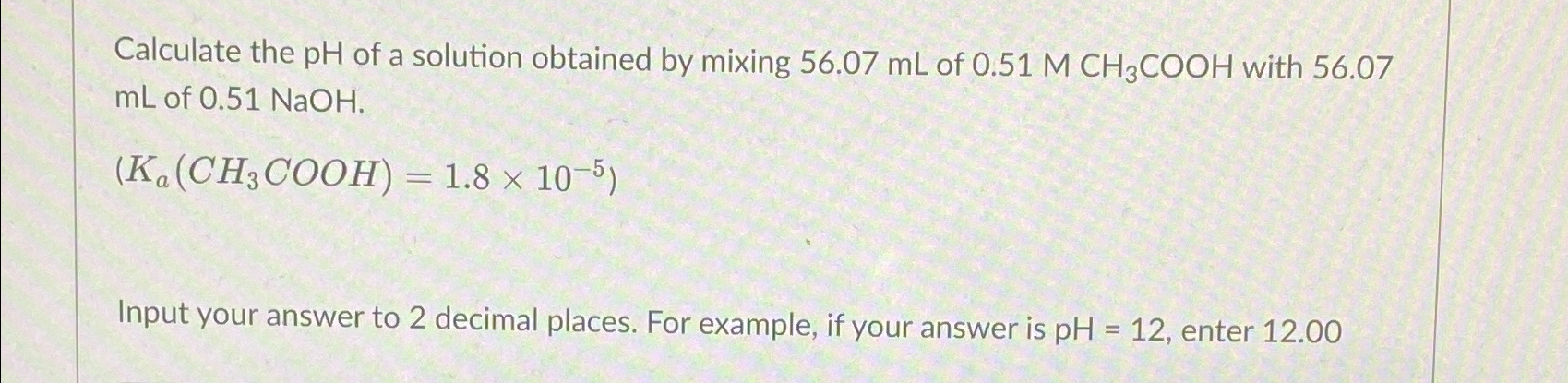 Solved Calculate the pH ﻿of a solution obtained by mixing | Chegg.com