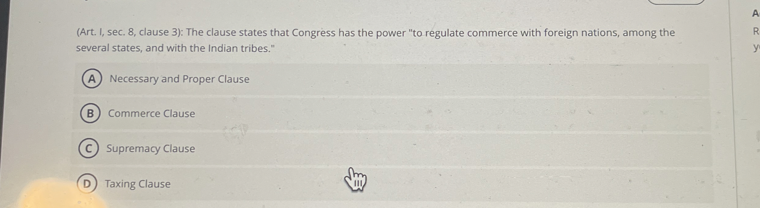 Solved (Art. ﻿I, sec. 8, ﻿clause 3): The clause states that | Chegg.com