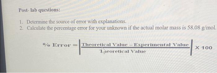 Solved Post- lab questions: 1. Determine the source of error | Chegg.com