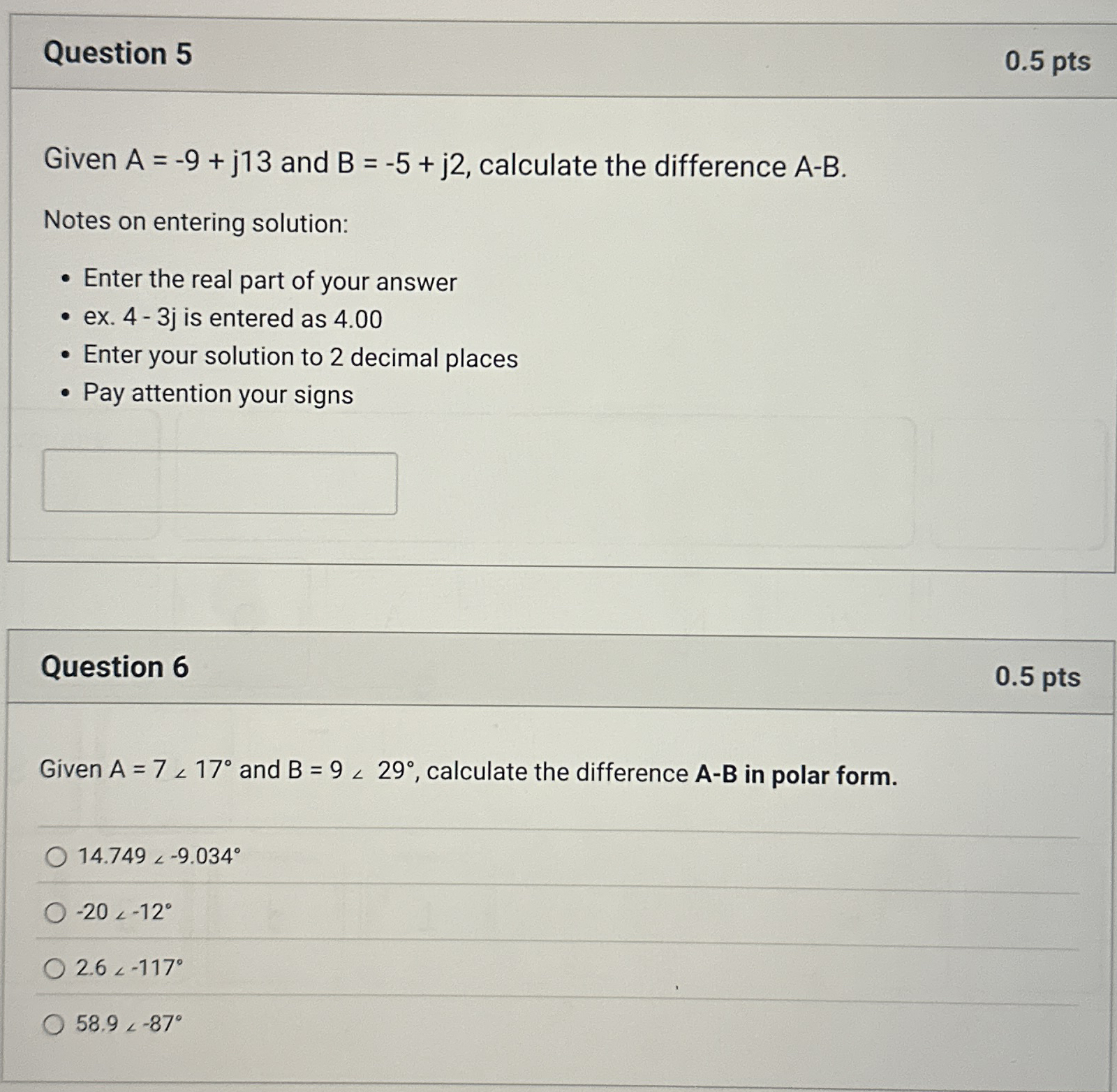 Solved Question 50.5 ﻿ptsGiven A=-9+j13 ﻿and B=-5+j2, | Chegg.com
