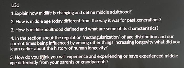 Solved LG1 1.Explain how midlife is changing and define | Chegg.com