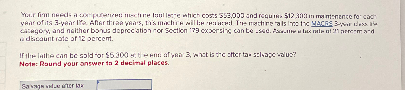 Solved Your firm needs a computerized machine tool lathe | Chegg.com