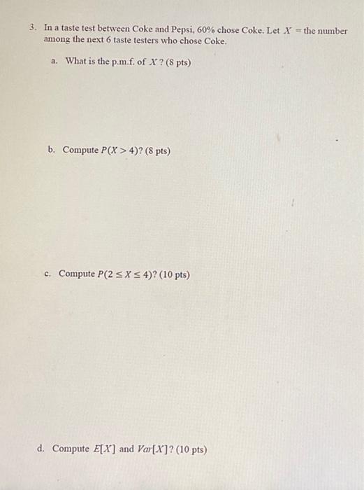 Solved b. Compute P(X>4) ? (8 pts) c. Compute P(2≤X≤4) ? | Chegg.com Solved b. Compute P(X>4) ? (8 pts) c. Compute P(2≤X≤4) ? | Chegg.com