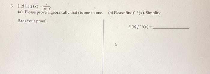 Solved 5. [12] Letf f(x)=2x−4x. (a) Please prove | Chegg.com