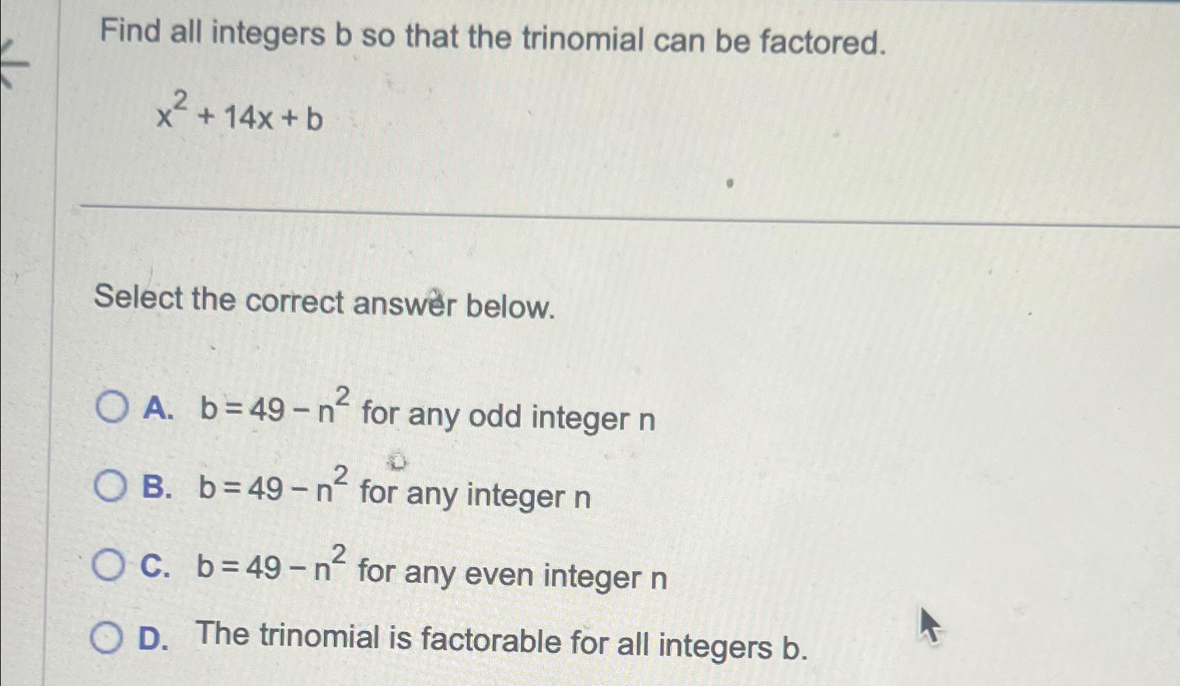 Solved Find all integers b ﻿so that the trinomial can be | Chegg.com