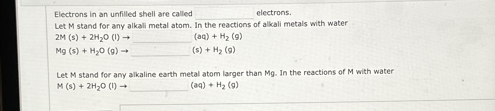 Solved Electrons in an unfilled shell are called | Chegg.com