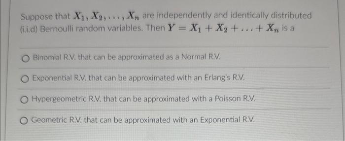 Solved Suppose that X1,X2,…,Xn are independently and | Chegg.com