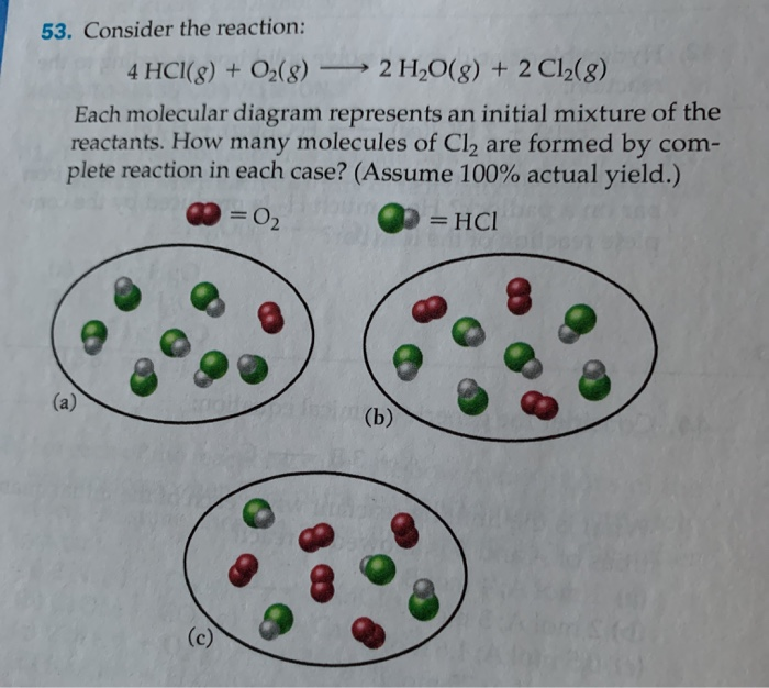 Solved 53. Consider the reaction: 4 HCl(8) + O2(8) —2 H2O(g) | Chegg.com