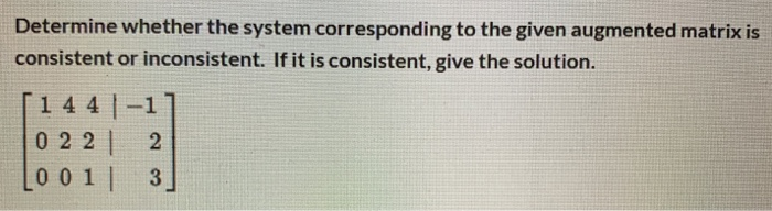Solved Determine whether the system corresponding to the | Chegg.com