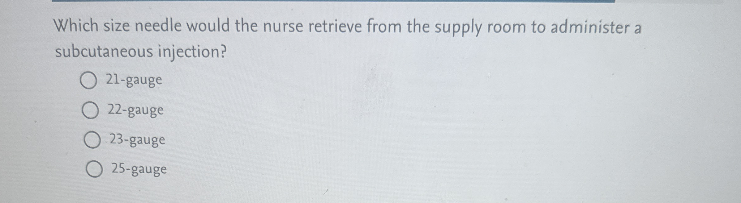 Solved Which size needle would the nurse retrieve from the | Chegg.com