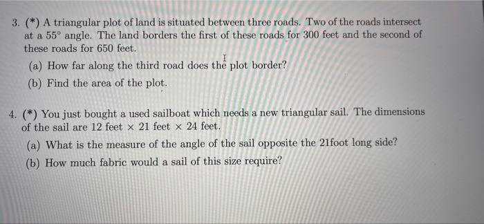 Solved 3. (*) A triangular plot of land is situated between | Chegg.com