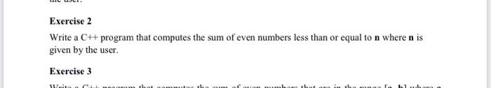 Solved Exercise 2 Write a C++ program that computes the sum | Chegg.com