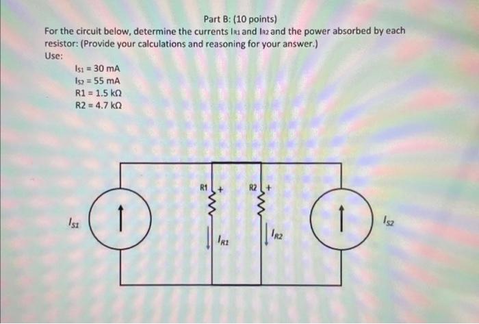 Solved Part B: (10 points) For the circuit below, determine | Chegg.com