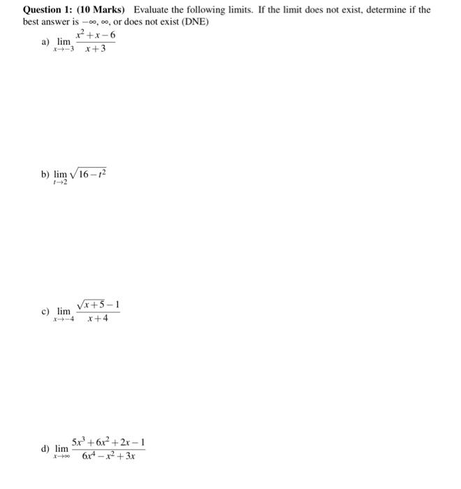 Solved Question 1: (10 Marks) Evaluate the following limits. | Chegg.com